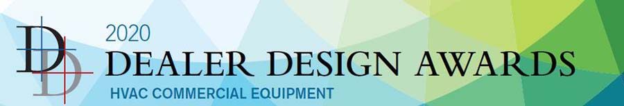 2020 Dealer Design Awards: HVAC Commercial Equipment | 2020-07-27 ...